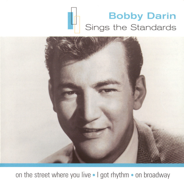 Standards: Bobby Darin | Domino Publishing Standards: Bobby Darin | Domino Publishing